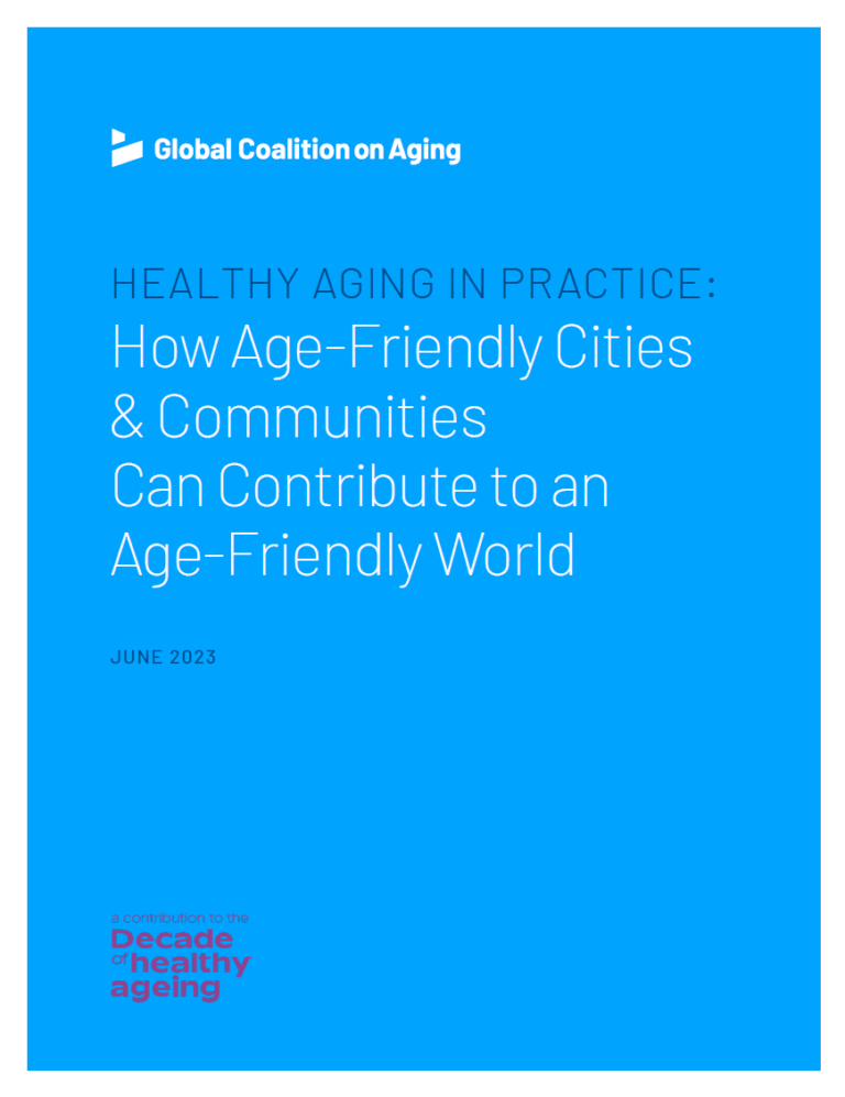 Healthy Aging in Practice: How Age-Friendly Cities & Communities Can ...